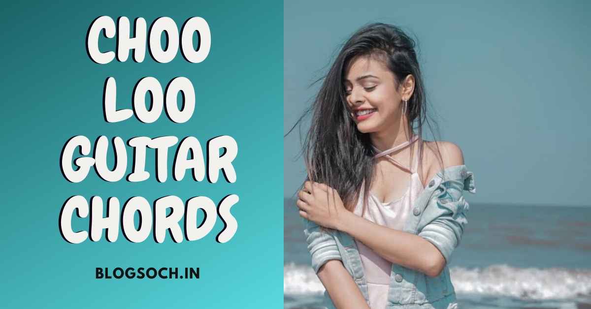 Choo Loo Guitar Chords From Movie Aalas Ka Pedh