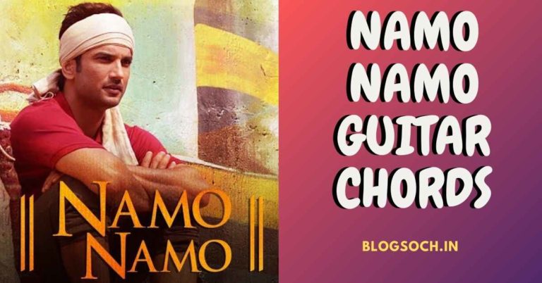 Namo Namo Guitar Chords Full Song Chords - Blogsoch