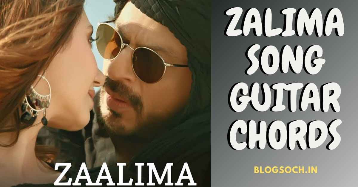 Zalima Guitar Chords From Movie Raees - Blogsoch
